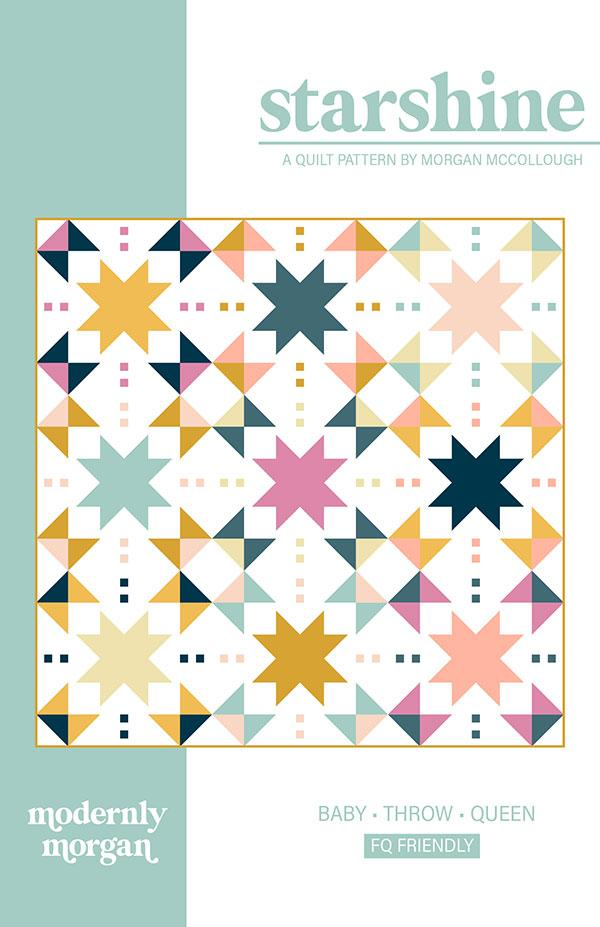 STARSHINE Quilt Pattern by Modernly Morgan – All Things Quilty